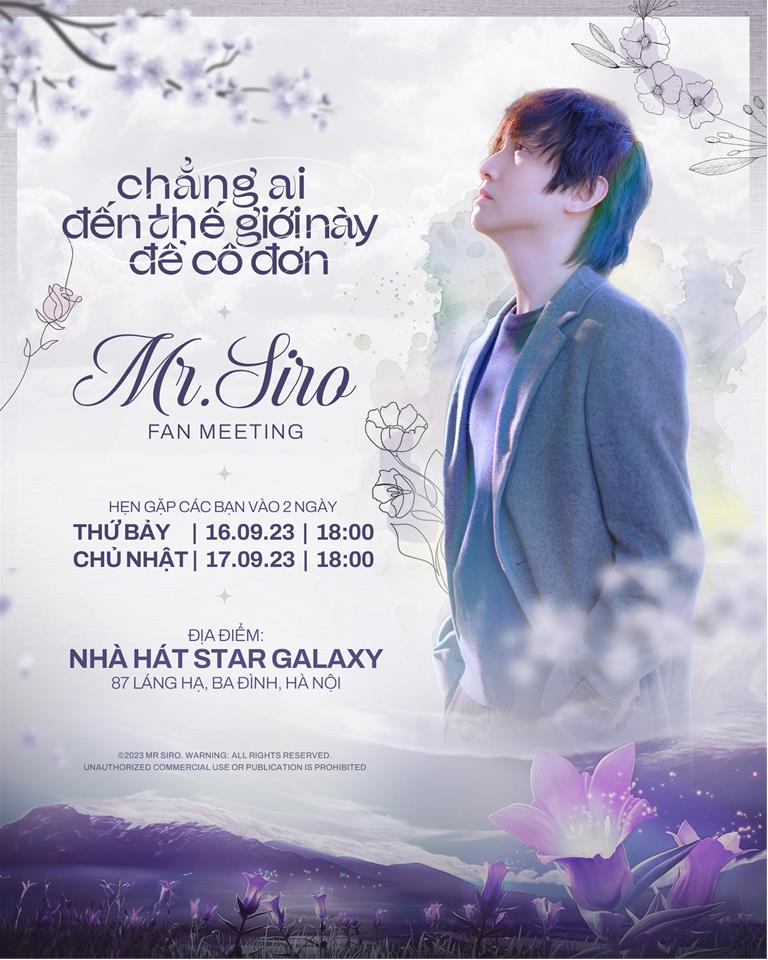 MR SIRO - FAN MEETING: CHẲNG AI ĐẾN THẾ GIỚI NÀY ĐỂ CÔ ĐƠN | Ticketbox