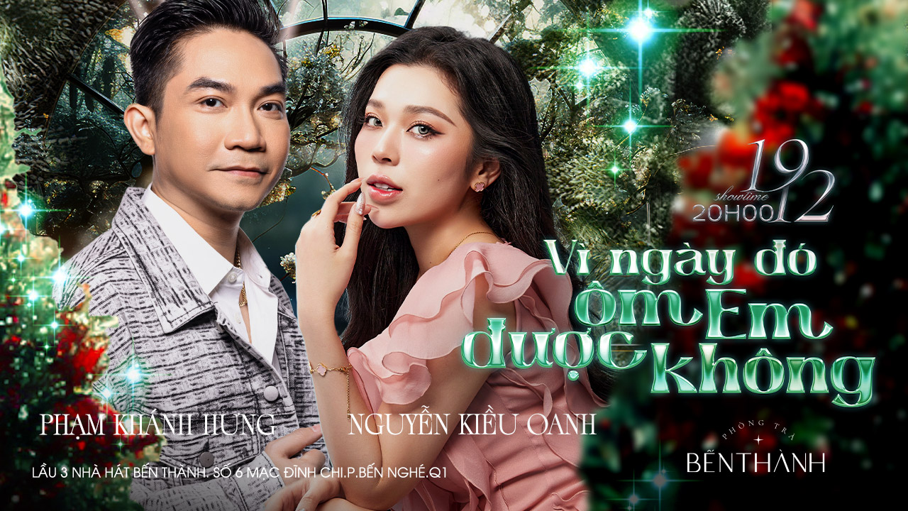[BẾN THÀNH] Đêm nhạc Phạm Khánh Hưng - Nguyễn Kiều Oanh | Ticketbox