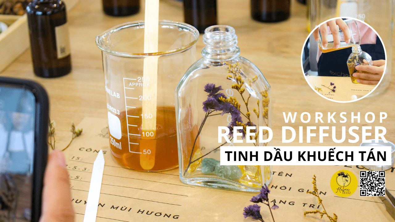 [FLOWER 1969’s] REED DIFFUSER WORKSHOP - TINH DẦU KHUẾCH TÁN | Ticketbox