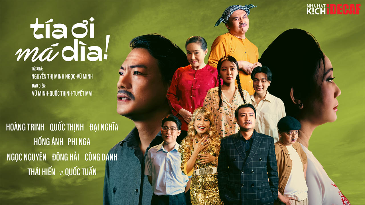 Nhà Hát Kịch IDECAF: Tía Ơi Má Dìa! | Ticketbox