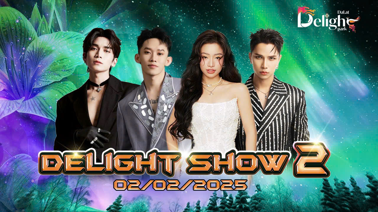 Delight Show 2 - Món quà Tinh Hoa | Ticketbox