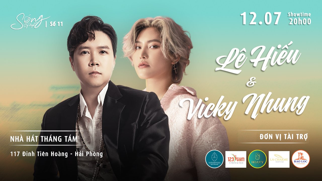 [HẢI PHÒNG] LÊ HIẾU & VICKY NHUNG | Ticketbox