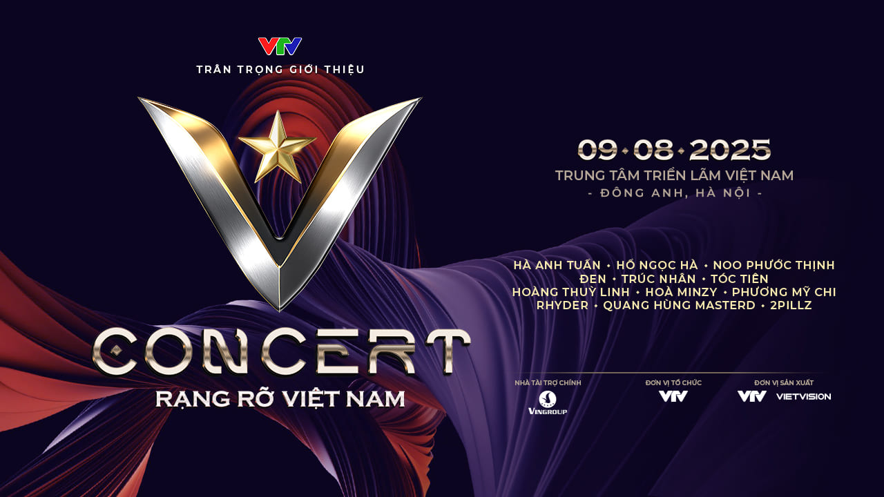 V CONCERT "RẠNG RỠ VIỆT NAM" - CHẠM VÀO ĐỈNH CAO CỦA ÂM NHẠC VÀ CẢM XÚC ...