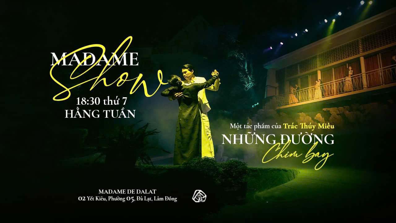 MADAME SHOW - NHỮNG ĐƯỜNG CHIM BAY | Ticketbox