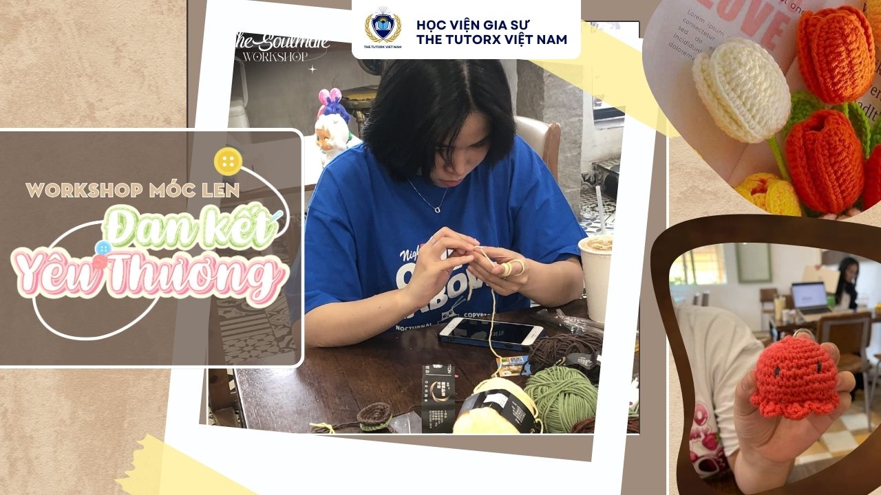 WORKSHOP MÓC LEN - ĐAN KẾT YÊU THƯƠNG | Ticketbox