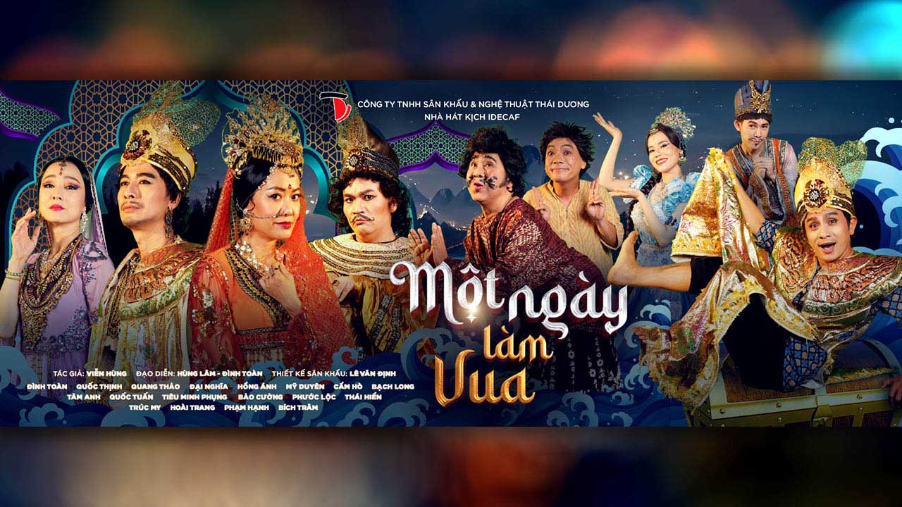 Nhà Hát Kịch IDECAF: Một Ngày Làm VUA | Ticketbox