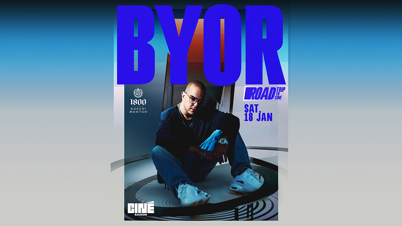 ROAD TRIP TO CINÉ SAIGON #1: DJ BYOR | Ticketbox