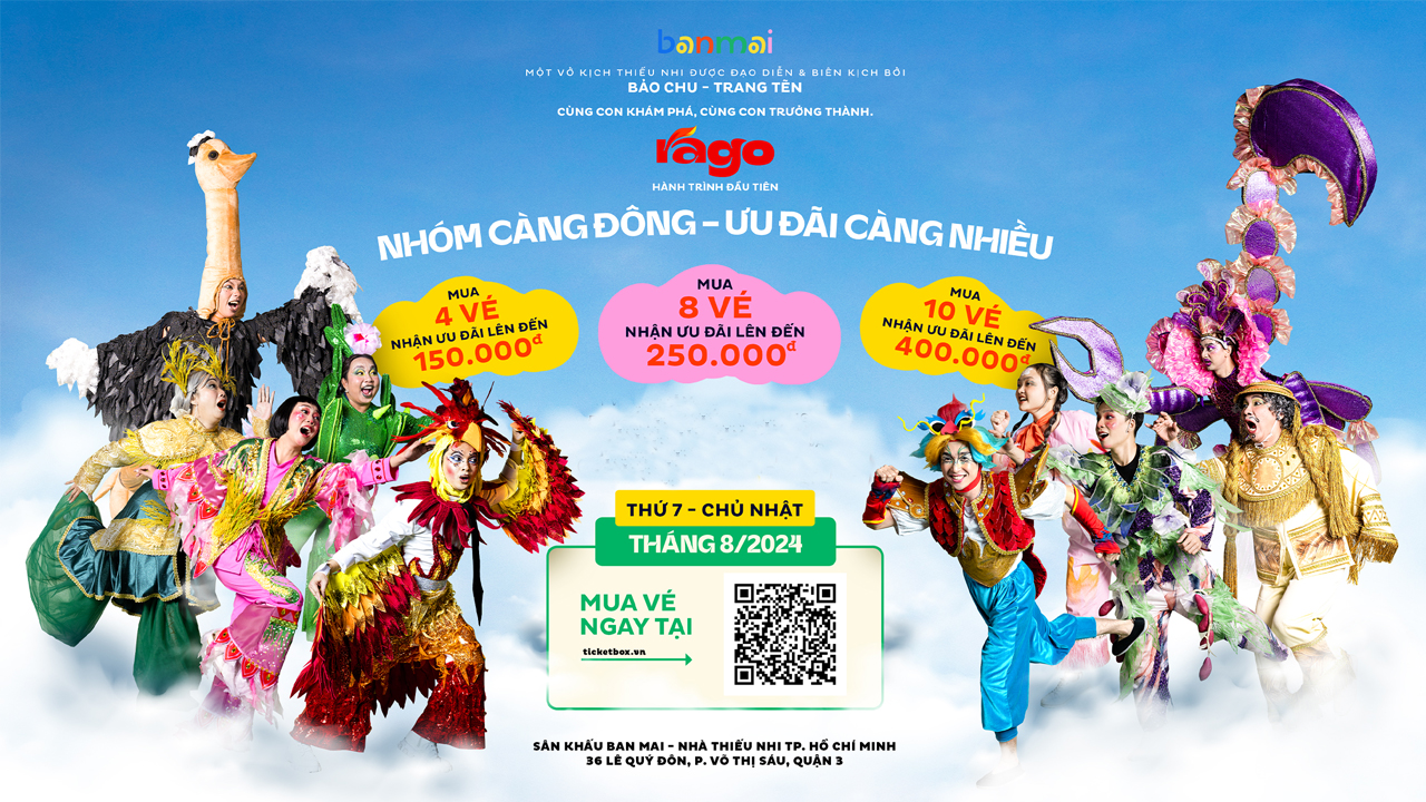 SÂN KHẤU BAN MAI: KỊCH THIẾU NHI RAGO 2.0 - HÀNH TRÌNH ĐẦU TIÊN | Ticketbox