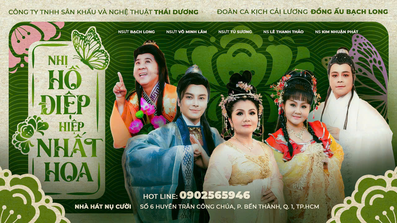 Vở Cải Lương: Nhị Hồ Điệp - Hiệp Nhất Hoa | Ticketbox