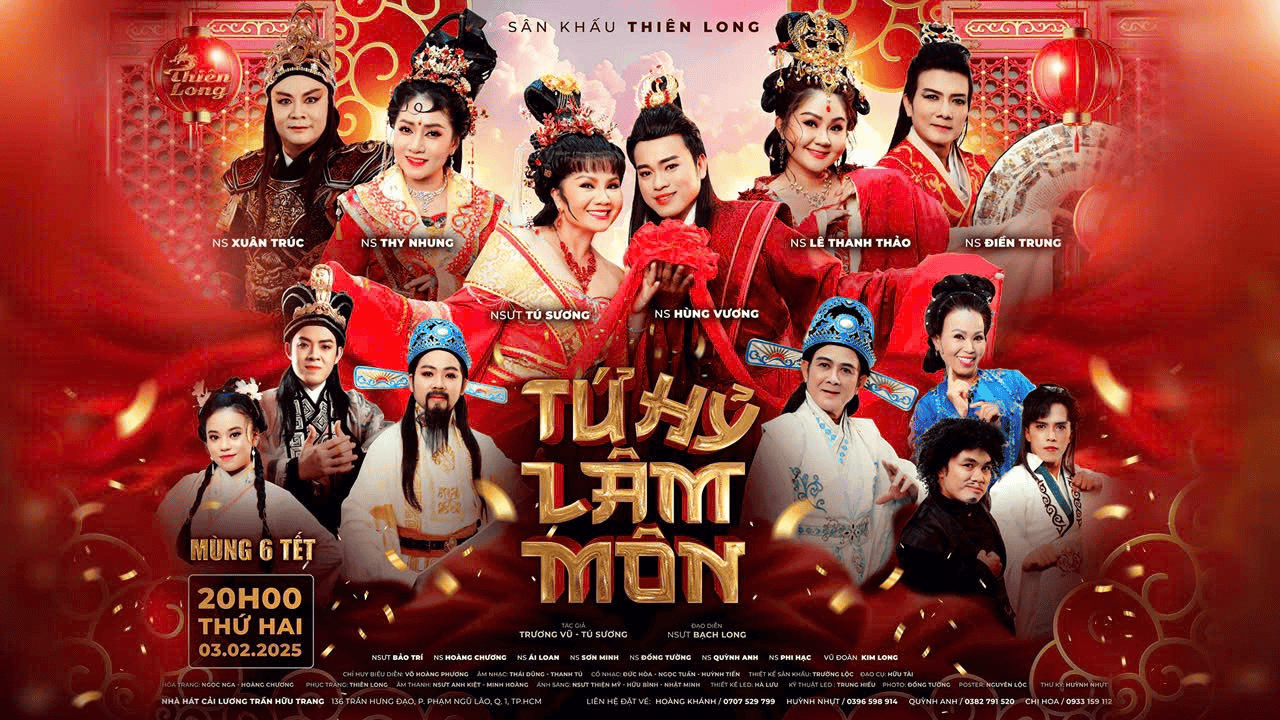 VỞ CẢI LƯƠNG "TỨ HỶ LÂM MÔN" - SÂN KHẤU THIÊN LONG | Ticketbox
