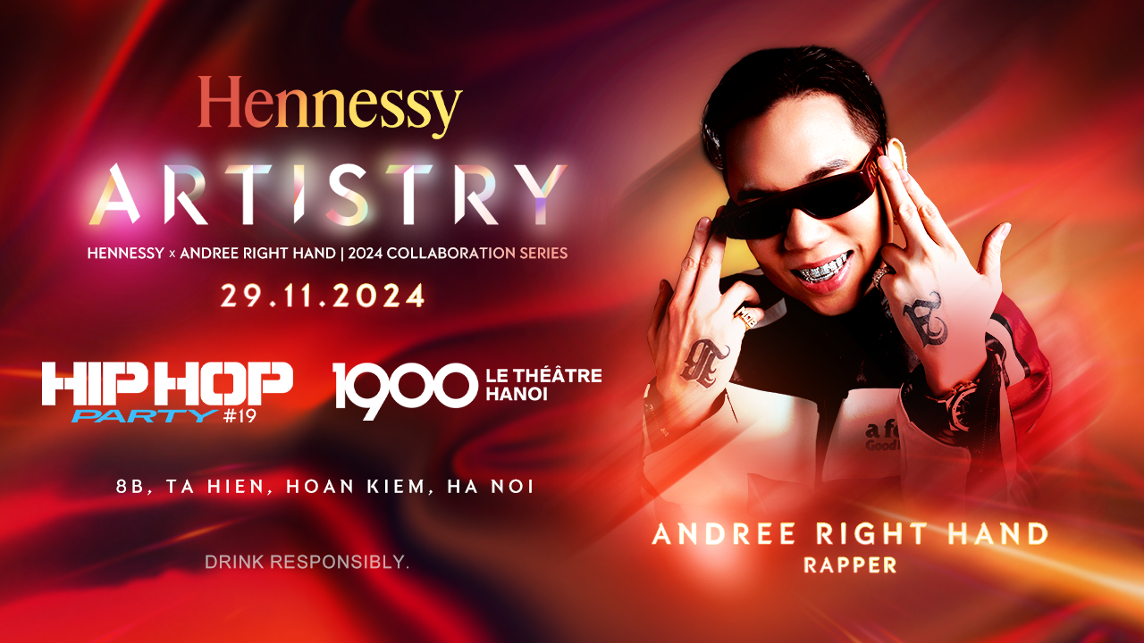 1900 x Hennessy Artistry | Hip Hop Party #19: Andree Right Hand ...
