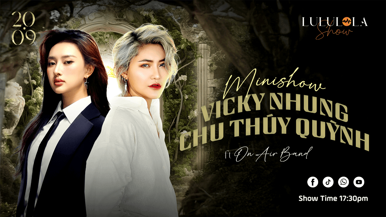 LULULOLA SHOW VICKY NHUNG & CHU THÚY QUỲNH | NGÀY MƯA ẤY | Ticketbox